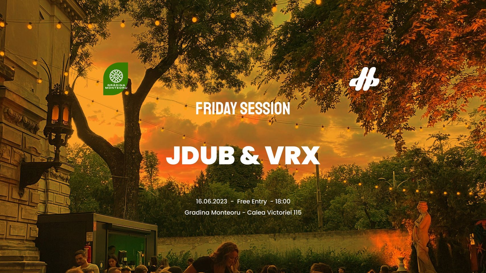 Friday Session: JDUB & VRX at Gradina Monteoru - OnEvent