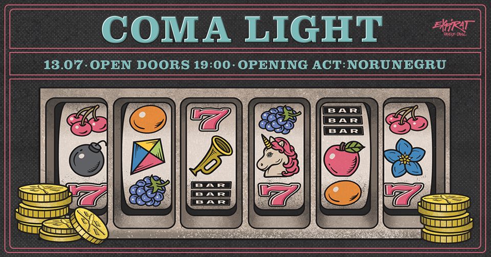Coma Light • Expirat • 13.07 – OnEvent