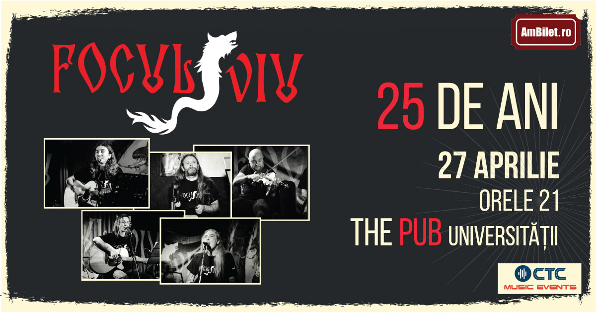 Focul Viu – 25 de ani @ The PUB Universității - OnEvent