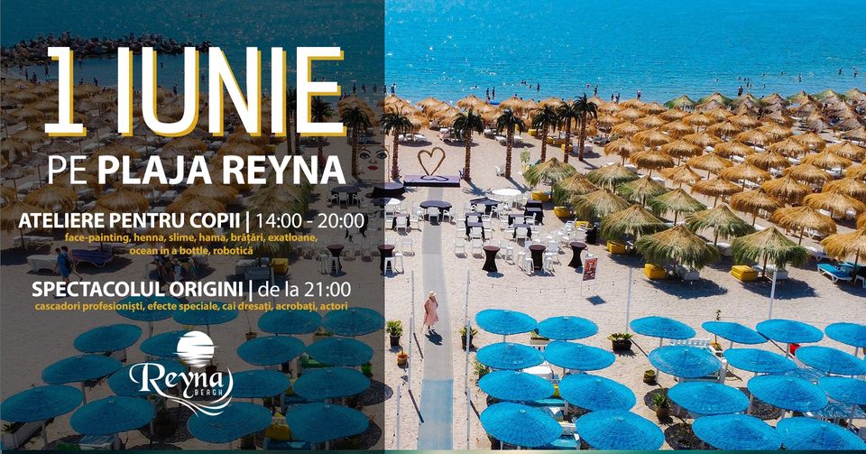 1 IUNIE PE PLAJA REYNA | Vino și tu în paradisul de la malul mării ...