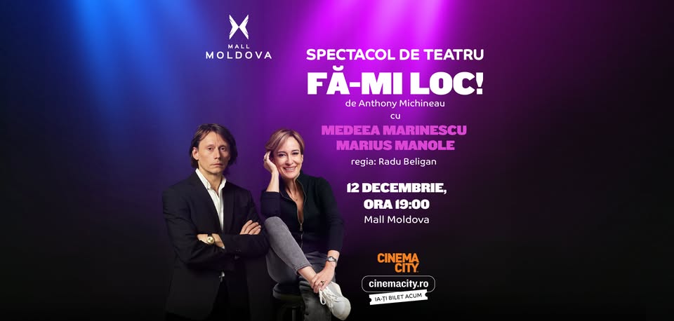 Spectacol de teatru cu Medeea Marinescu & Marius Manole la Cinema City ...
