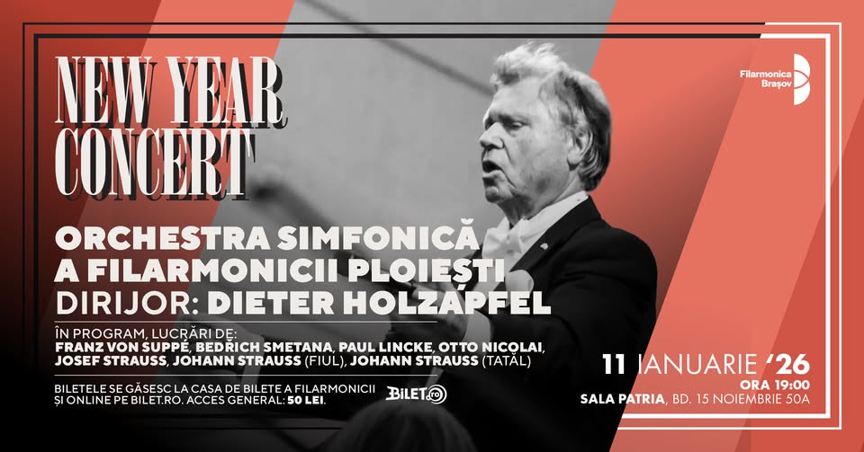 New Year Concert cu Orchestra Filarmonicii Ploiești – Dirijor: Dieter ...
