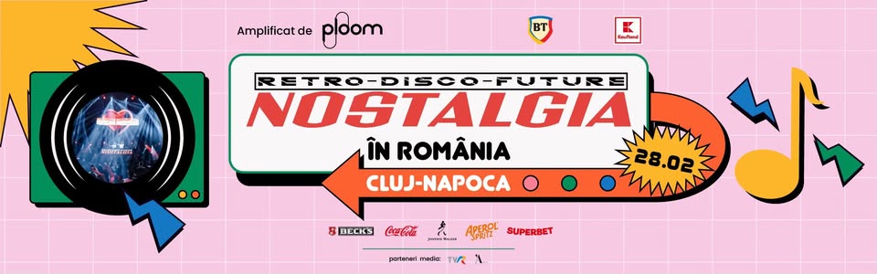NOSTALGIA în România | Cluj Napoca - OnEvent