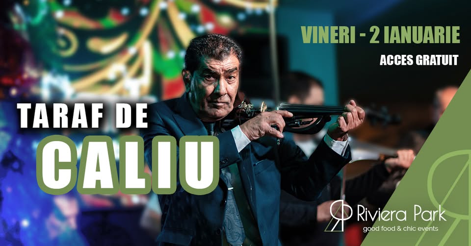 Taraf de Caliu cântă la Riviera Park pe 2 ianuarie - OnEvent