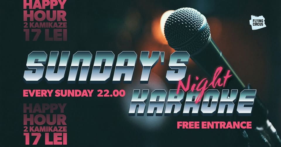 🎤 Karaoke Night Every Sunday 🎤 @ Flying Circus - OnEvent