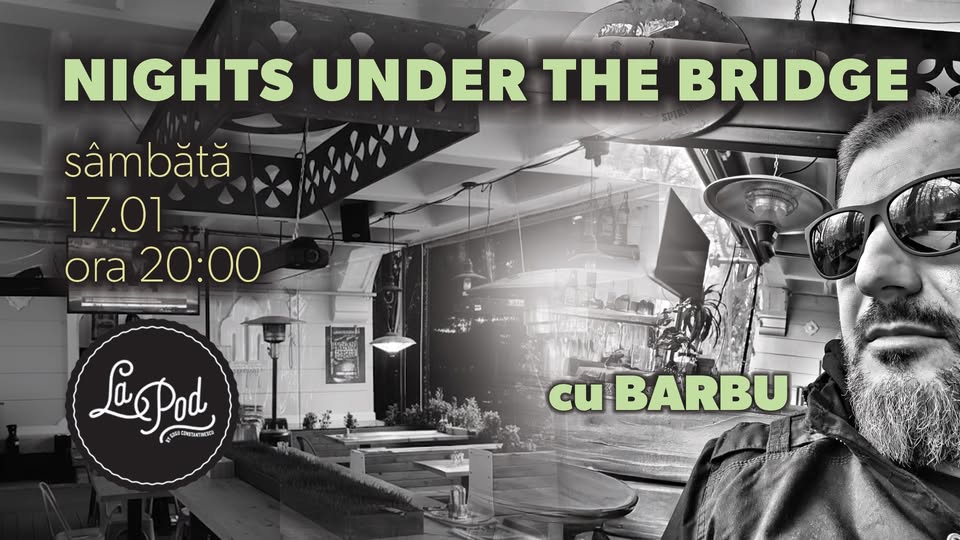 💿 Nights under the bridge cu Barbu - OnEvent
