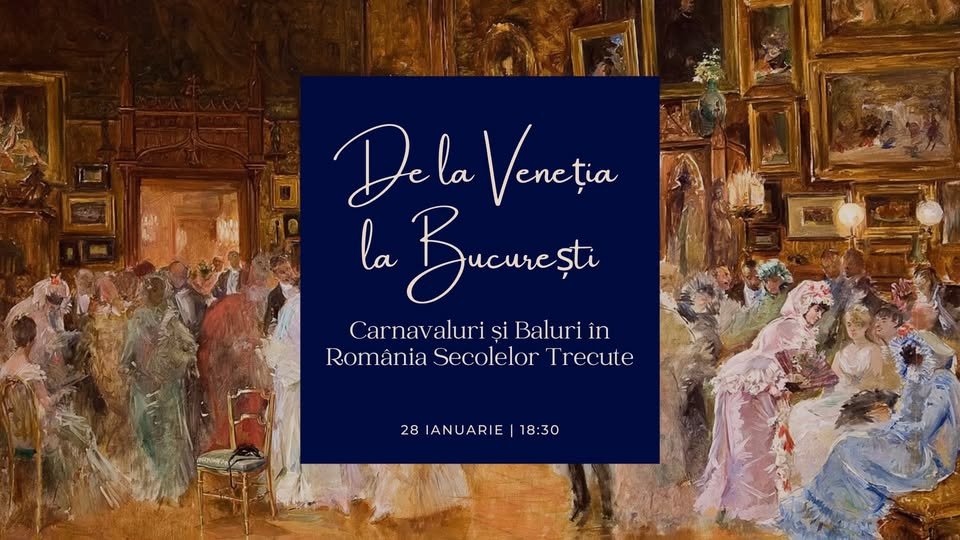 De la Veneția la București: Carnavaluri și Baluri în România Secolelor ...